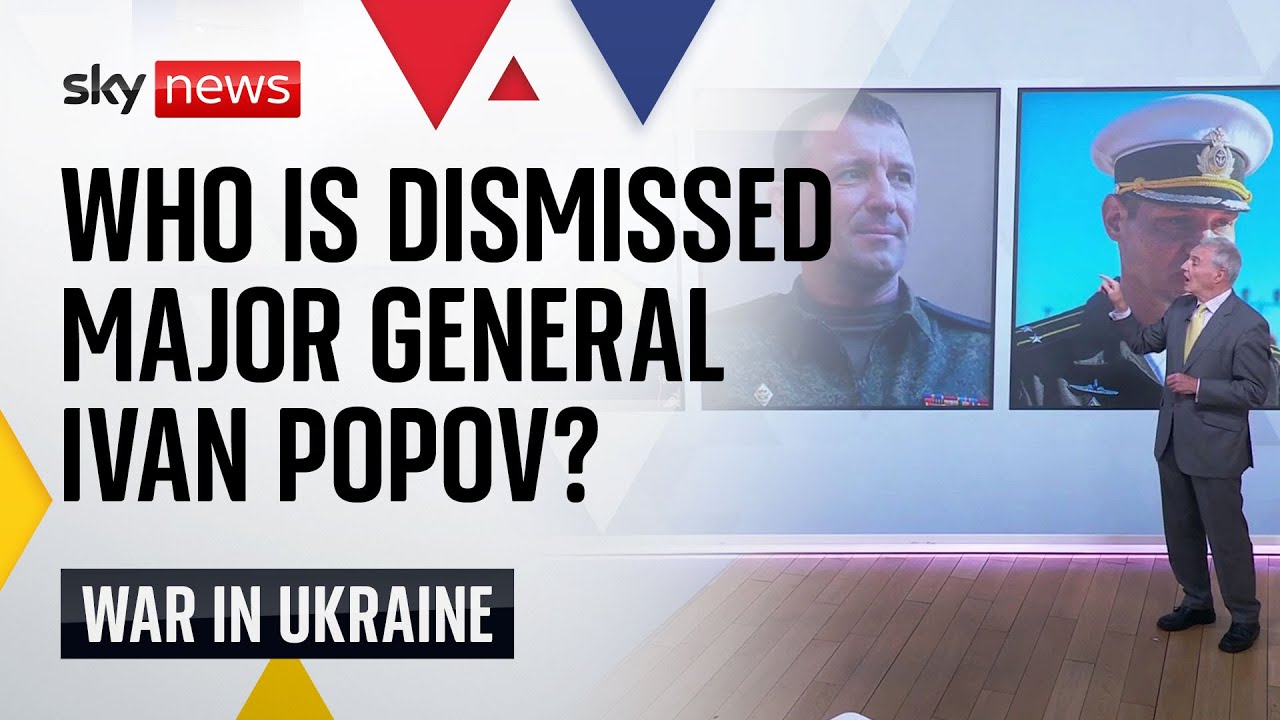 Ukraine war: Russia relieves Major General after he accused Moscow’s ...
