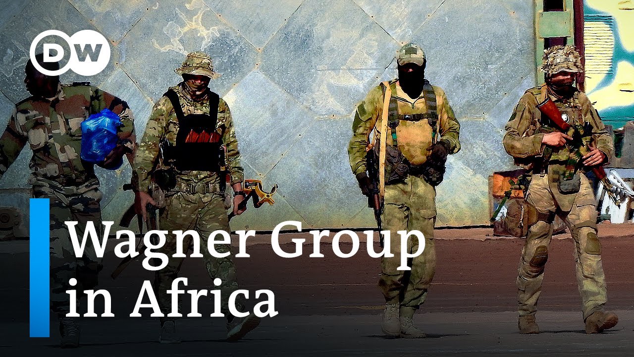 What is the Wagner Group's role in Africa? | DW News Africa - The ...