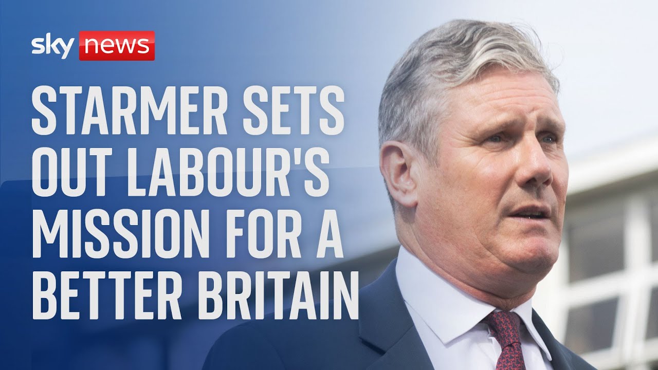 Watch live: Sir Keir Starmer delivers speech outlining Labour's fifth mission for a better ...