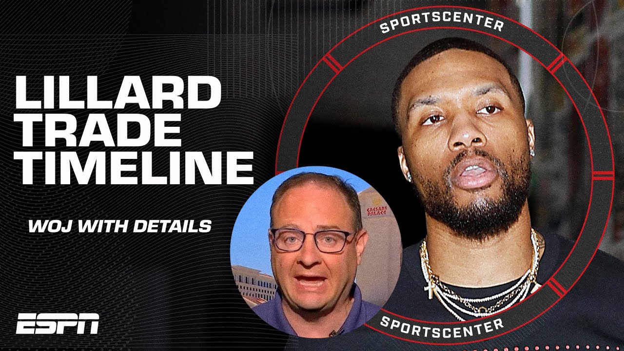 'This is going to be a slow process' - Woj on the Damian Lillard trade ...