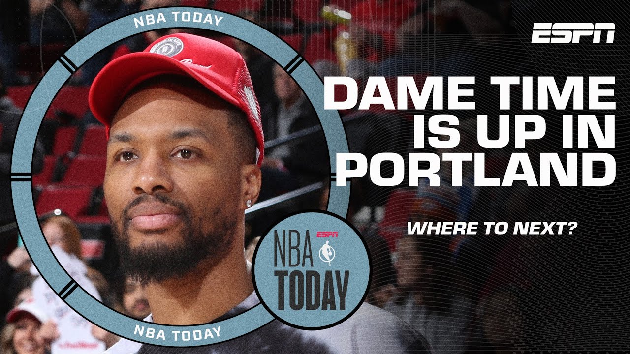 Dame Time is UP in Portland ⌚ ‘Both sides realize this is over ...