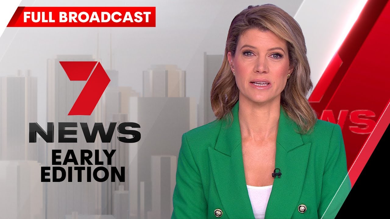 7NEWS Australia Early Edition | July 17, 2023 | Full Broadcast - The ...