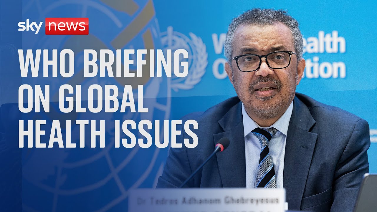 Watch live: WHO briefing on global health issues - The Global Herald