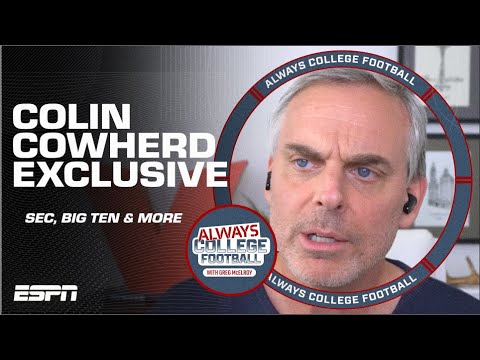 Colin Cowherd talks B1G expansion, SEC dominance & future of CFB ...