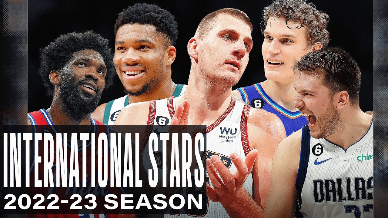 1 Hour of International Stars BEST Moments from the 2022-23 NBA Season ...
