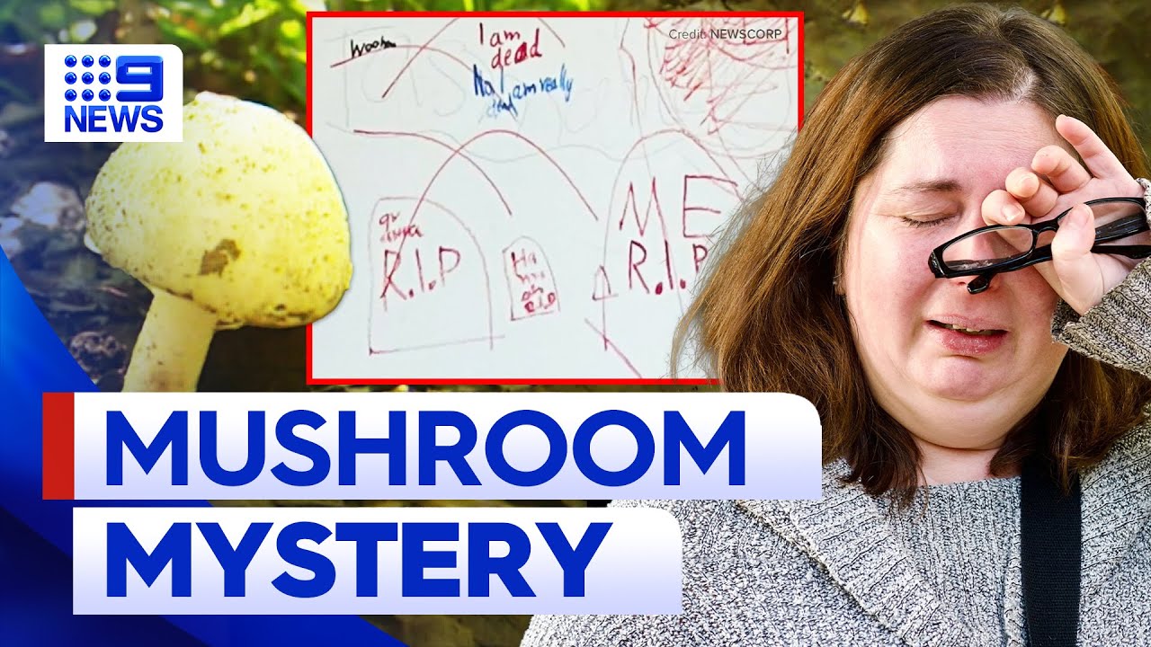 Another Twist In Suspected Mushroom Poisoning Case 9 News Australia
