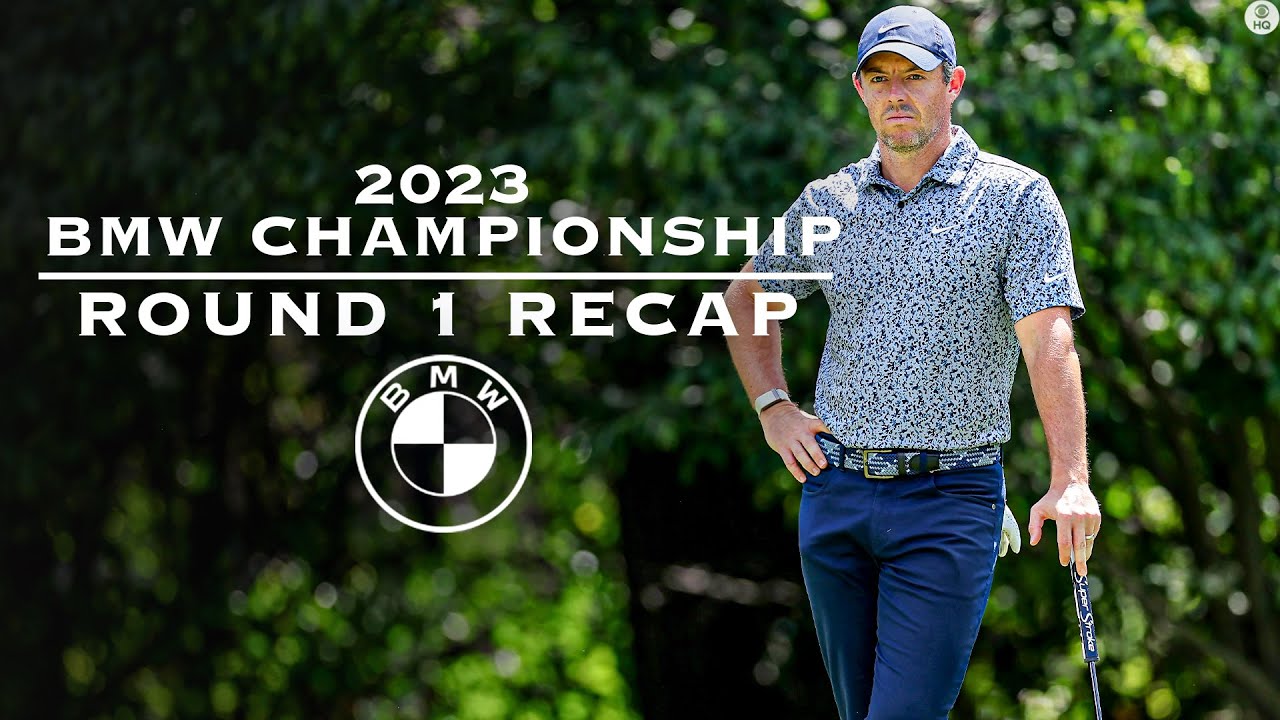 2023 BMW Championship Round 1 RECAP : Rory McIlroy and Brian Harman ...