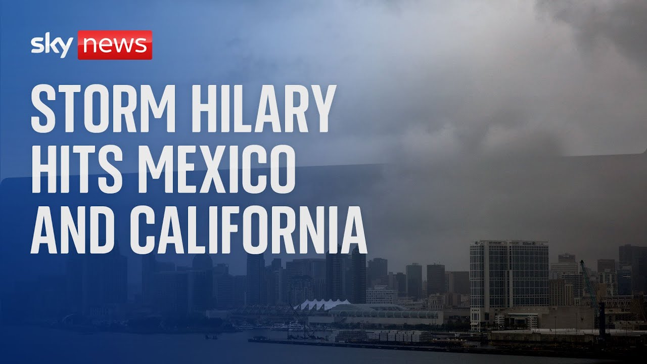 Watch live: Storm Hilary hits Mexico and California - The Global Herald