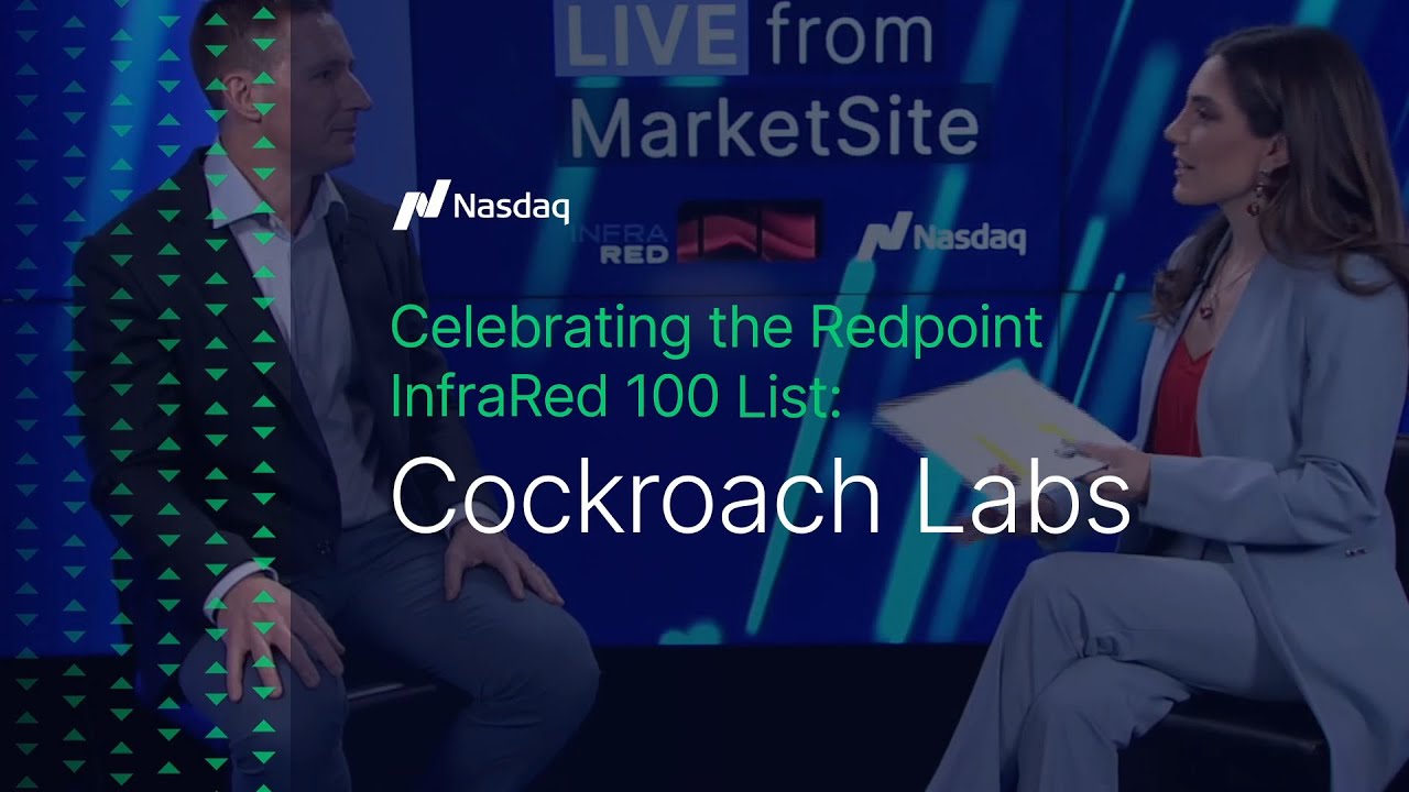 Celebrating the Redpoint InfraRed 100 List | Live from MarketSite: Cockroach Labs - The Global ...
