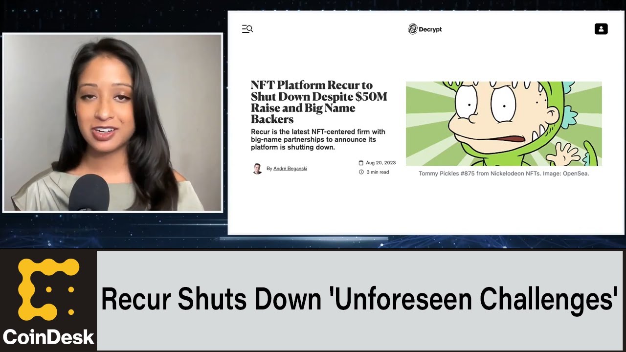 NFT Platform Recur to Wind Down Due to 'Unforeseen Challenges' in ...