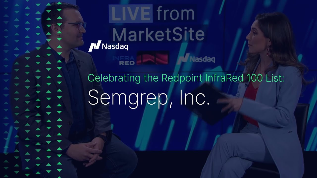 Celebrating the Redpoint InfraRed 100 List | Live from MarketSite: Semgrep - The Global Herald