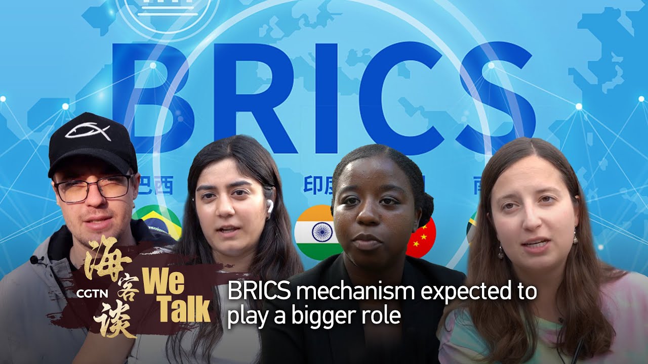 'We Talk' special: BRICS mechanism expected to play a bigger role - The ...