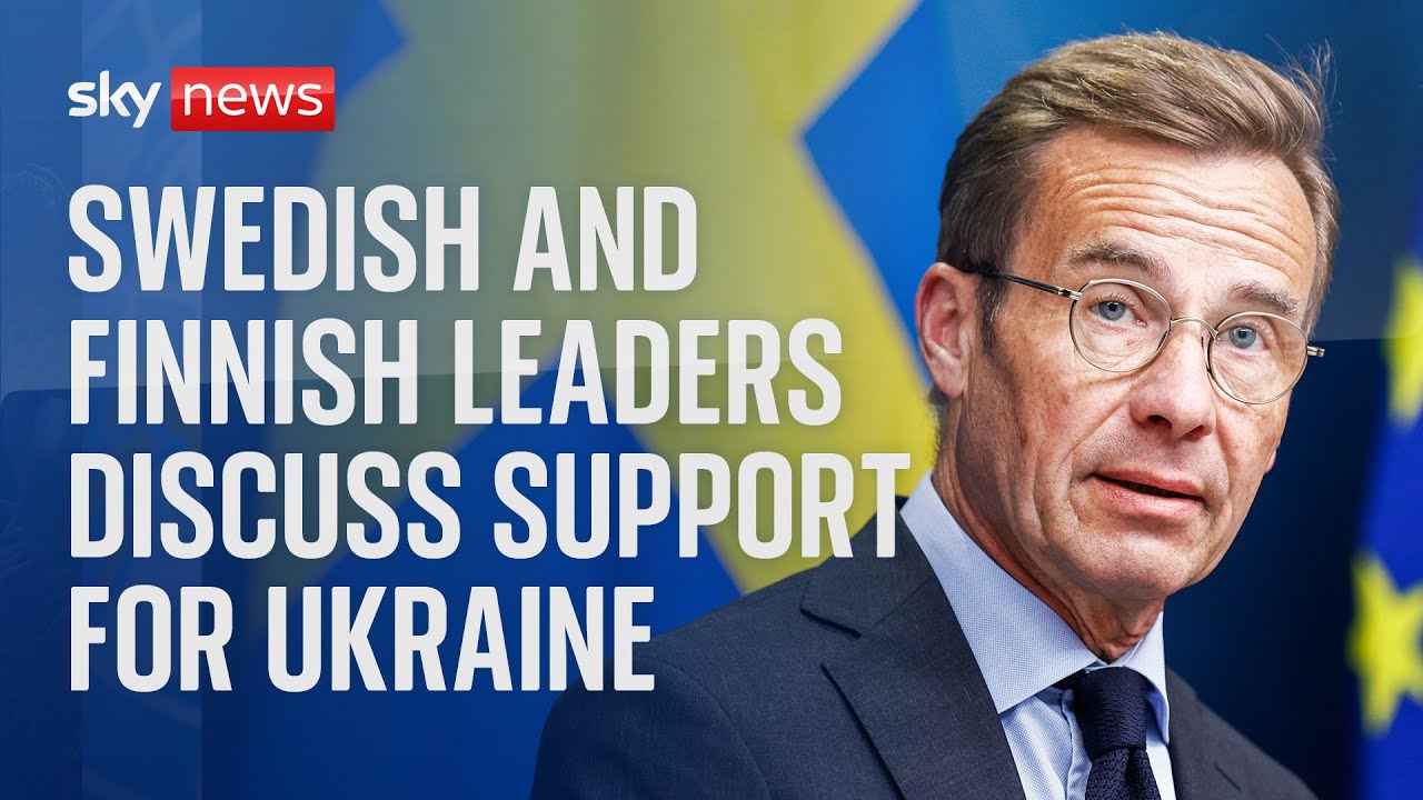 Watch live: Leaders of Sweden and Finland meet to discuss support for ...