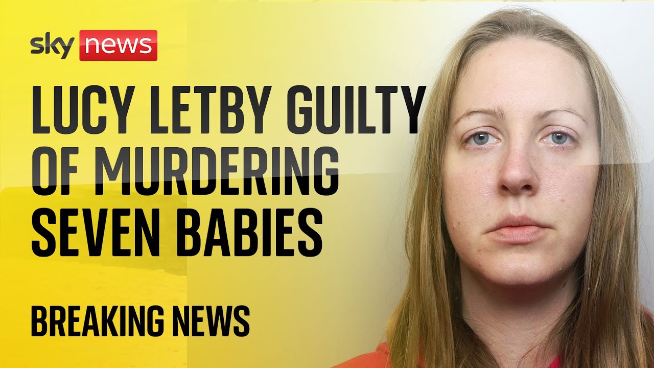 Nurse Lucy Letby found guilty of murdering seven babies on neonatal ...