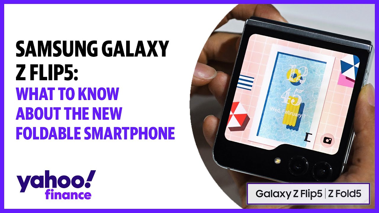 Samsung Galaxy Z Flip 5: What to know about the new foldable smartphone ...
