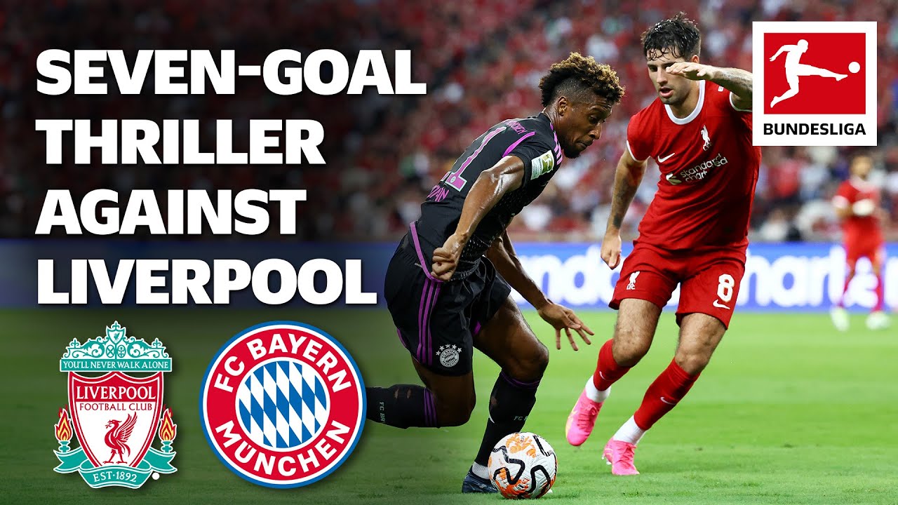FC Liverpool vs. FC Bayern München | 4:3 | Highlights - The Global Herald