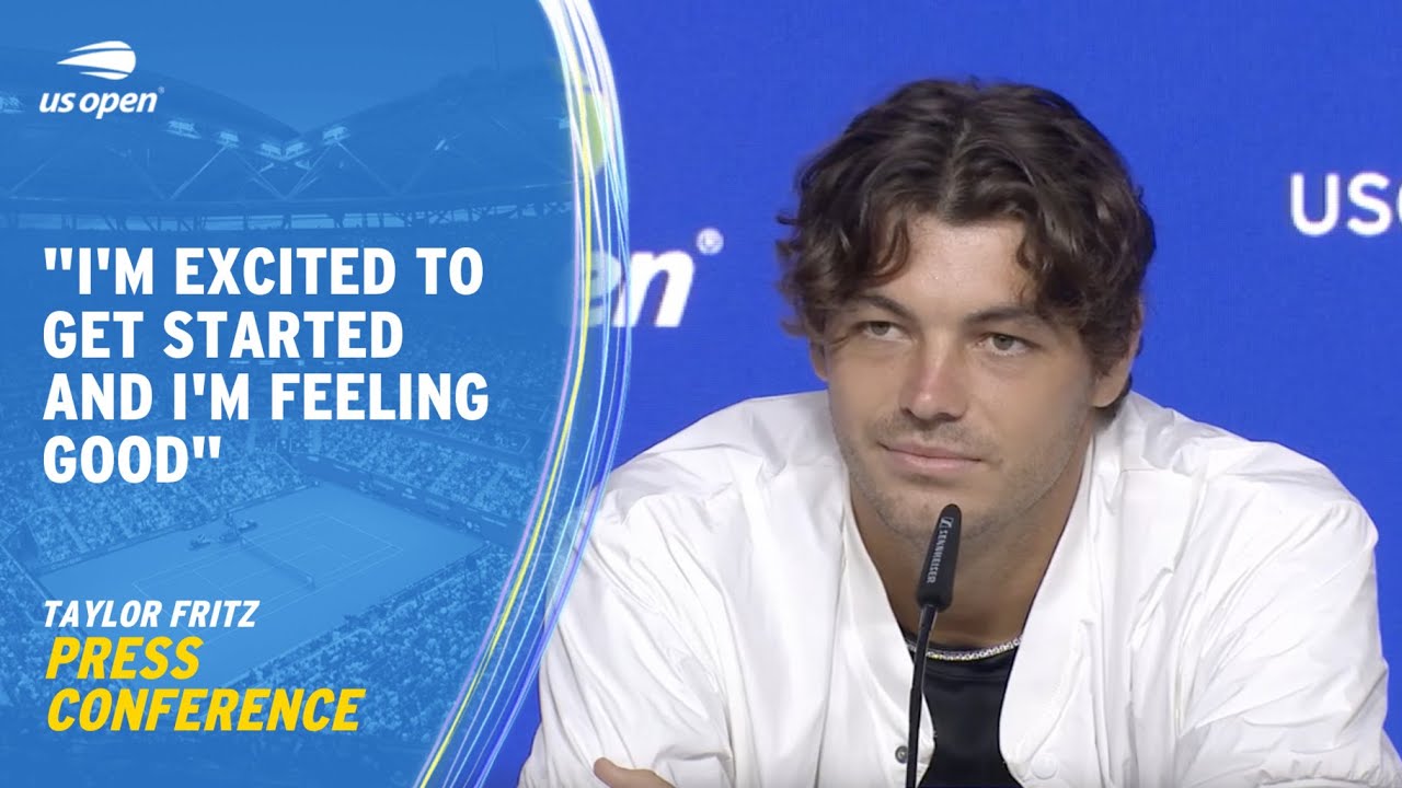 Taylor Fritz Press Conference | 2023 US Open - The Global Herald