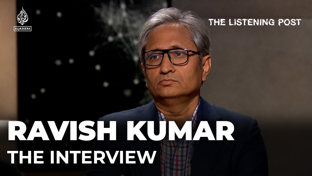 An interview with Ravish Kumar | The Listening Post - The Global Herald