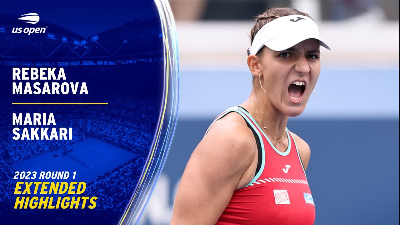 Rebeka Masarova vs. Maria Sakkari Extended Highlights | 2023 US Open ...
