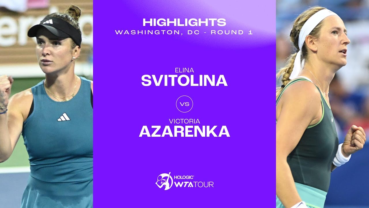 Elina Svitolina vs. Victoria Azarenka | 2023 Washington, DC Round 1 ...