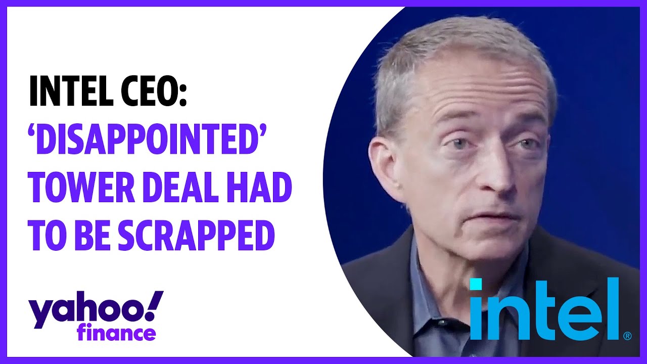 Intel CEO: 'Disappointed' Tower deal had to be scrapped - The Global Herald