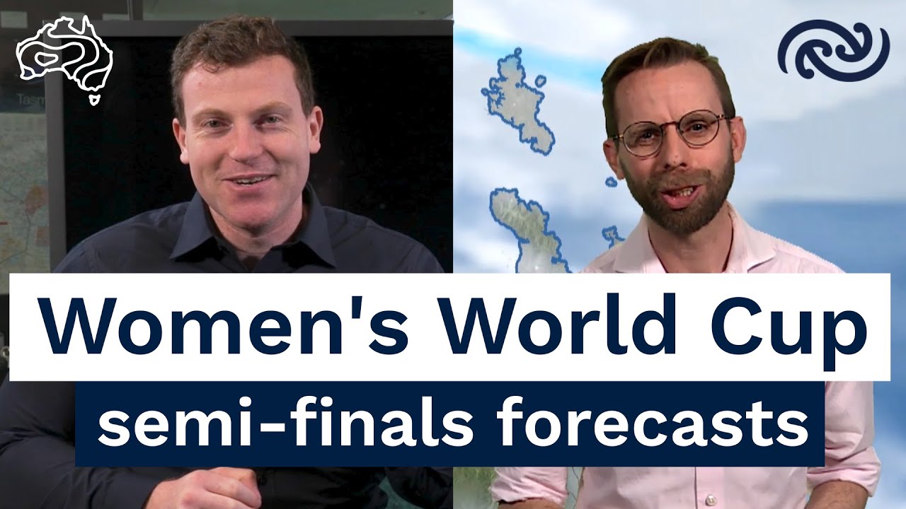 Australia Weather: Women’s World Cup semi-finals weather forecast ...
