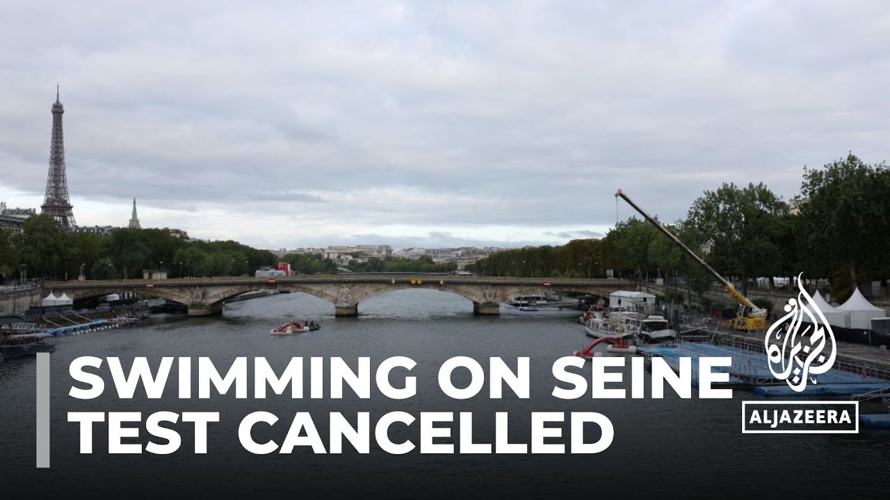 Paris cancels Olympic swim test in Seine due to water quality - The ...
