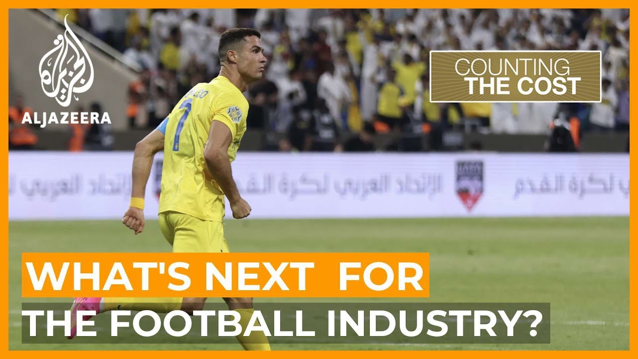 Could big money reshape the football industry? | Counting the Cost ...