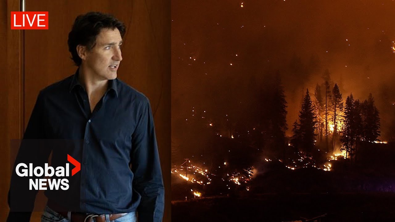 BC wildfires: Trudeau speaks after visiting West Kelowna fire hall | LIVE - The Global Herald