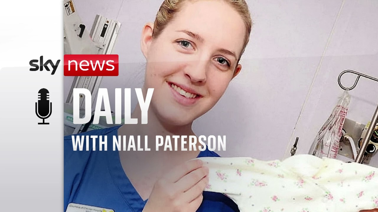 Daily Podcast: Britain's most prolific child killer - Nurse Lucy Letby ...