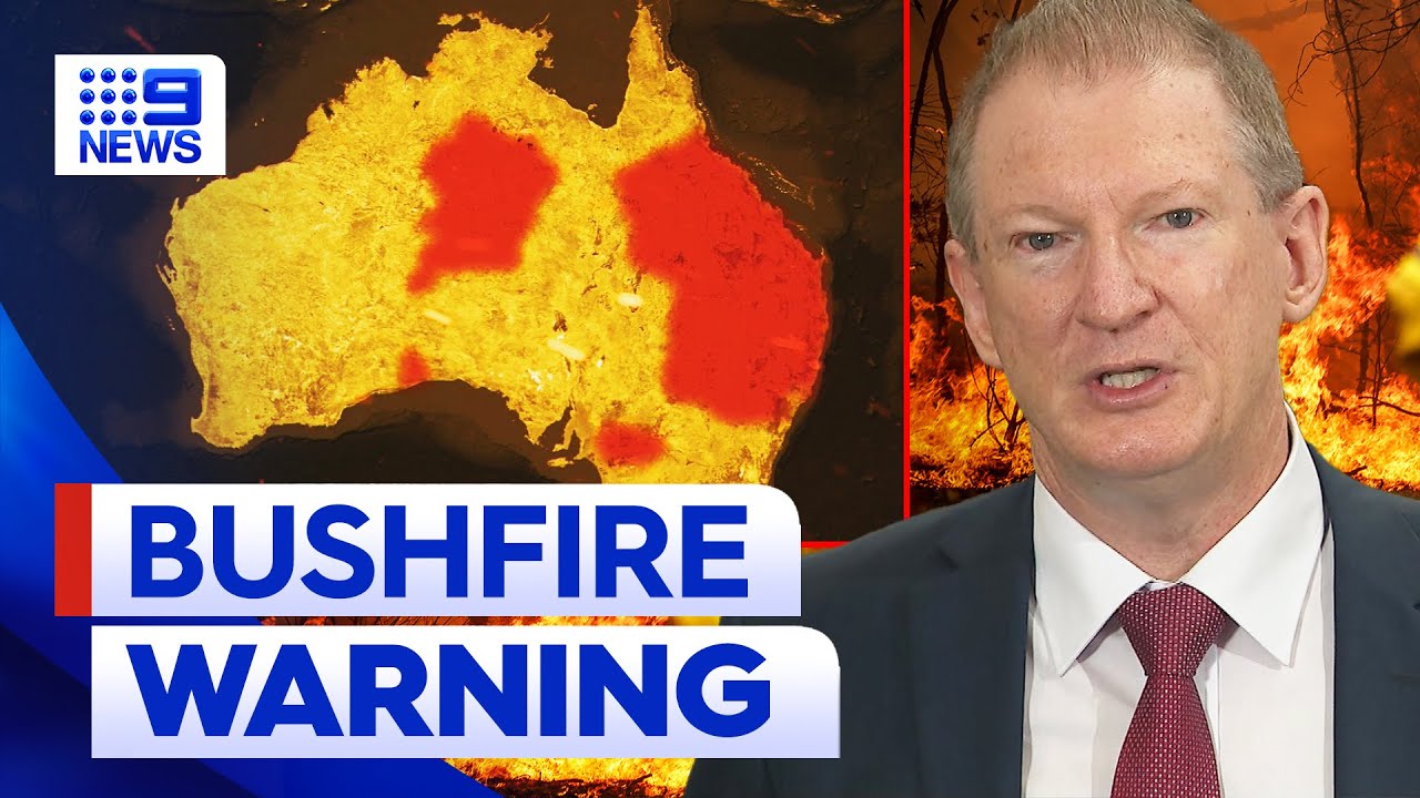 Aussies warned to prepare ahead of bushfire season | 9 News Australia ...