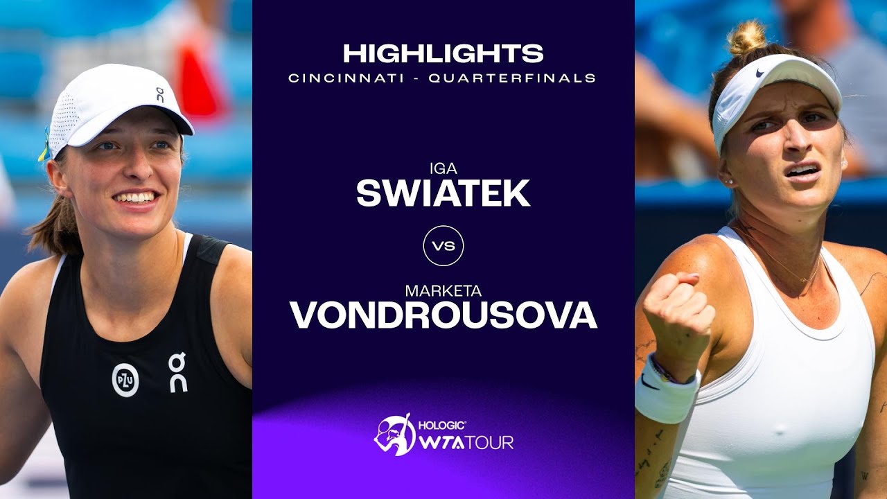 Iga Swiatek vs. Marketa Vondrousova | 2023 Cincinnati Quarterfinals | WTA Match Highlights - The ...