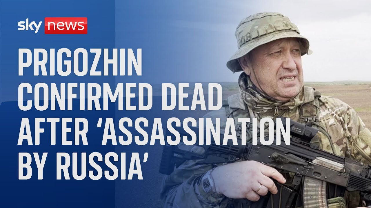 Wagner leader Prigozhin confirmed dead in what is 'almost certainly an ...