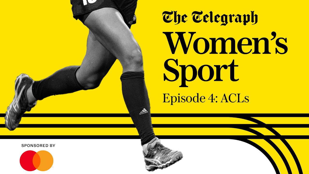 ACL Injuries | The Telegraph Women's Sport Podcast - The Global Herald