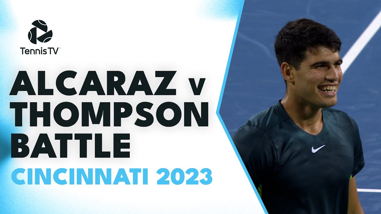 Carlos Alcaraz vs Jordan Thompson Late-Night Battle! | Cincinnati 2023 ...