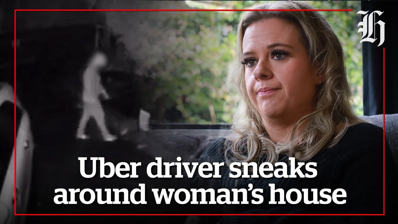 'I felt very unsafe': Uber driver caught sneaking around woman's house ...