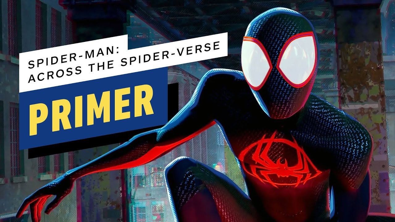 A (Mostly) Spoiler-Free Primer for Spider-Man: Across the Spider-Verse ...