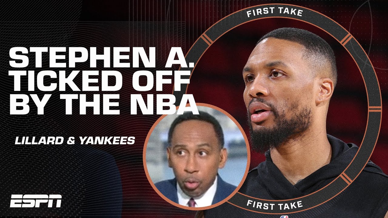 Stephen A. is ticked off about the NBA's Lillard memo & talks Yankees ...