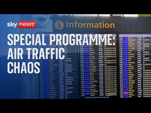 Watch Sky News Special Programme: Air Traffic Chaos - The Global Herald