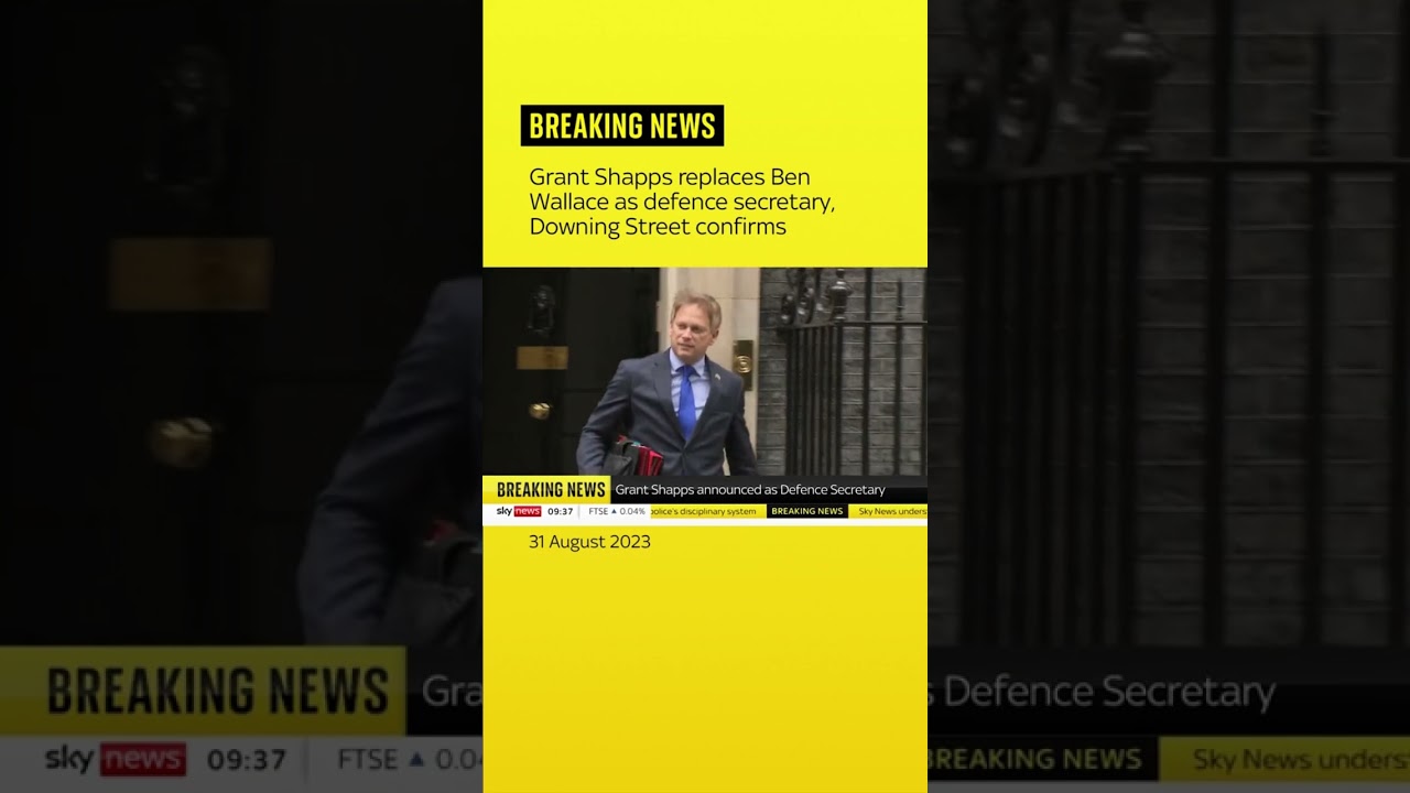 BREAKING: Grant Shapps replaces Ben Wallace as new defence secretary - The Global Herald