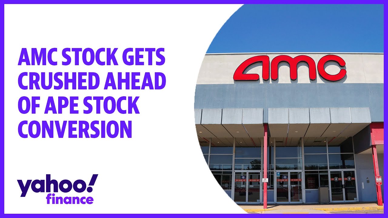 AMC stock gets crushed ahead of APE stock conversion - The Global Herald