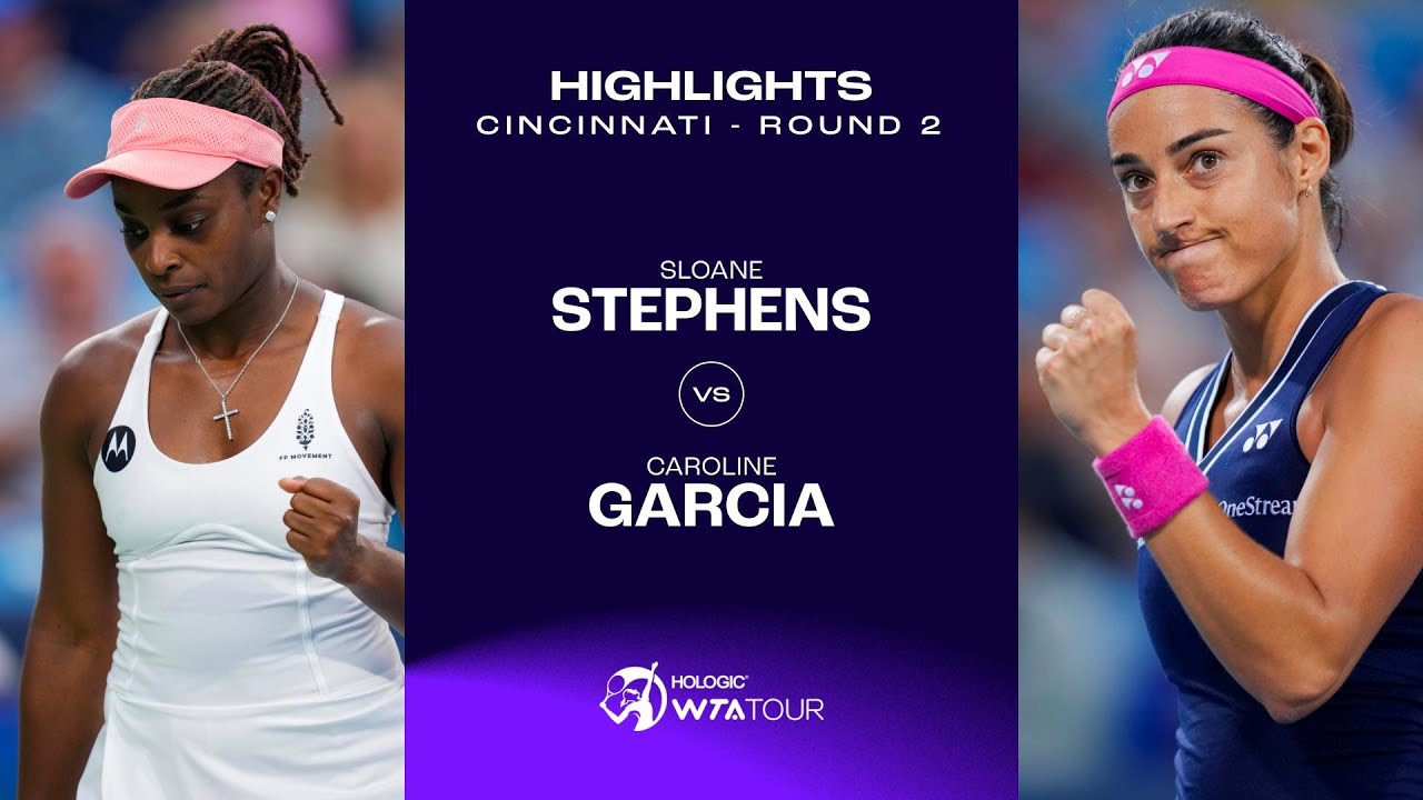 Sloane Stephens vs. Caroline Garcia | 2023 Cincinnati Round 2 | WTA ...