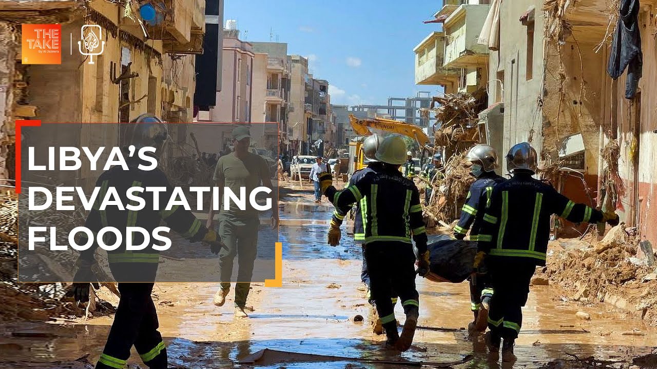 Why did Libya’s floods leave so many people dead? | The Take - The ...