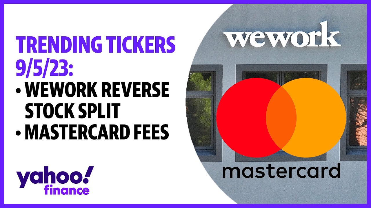 Trending tickers September 5, 2023: WeWork, Mastercard - The Global Herald