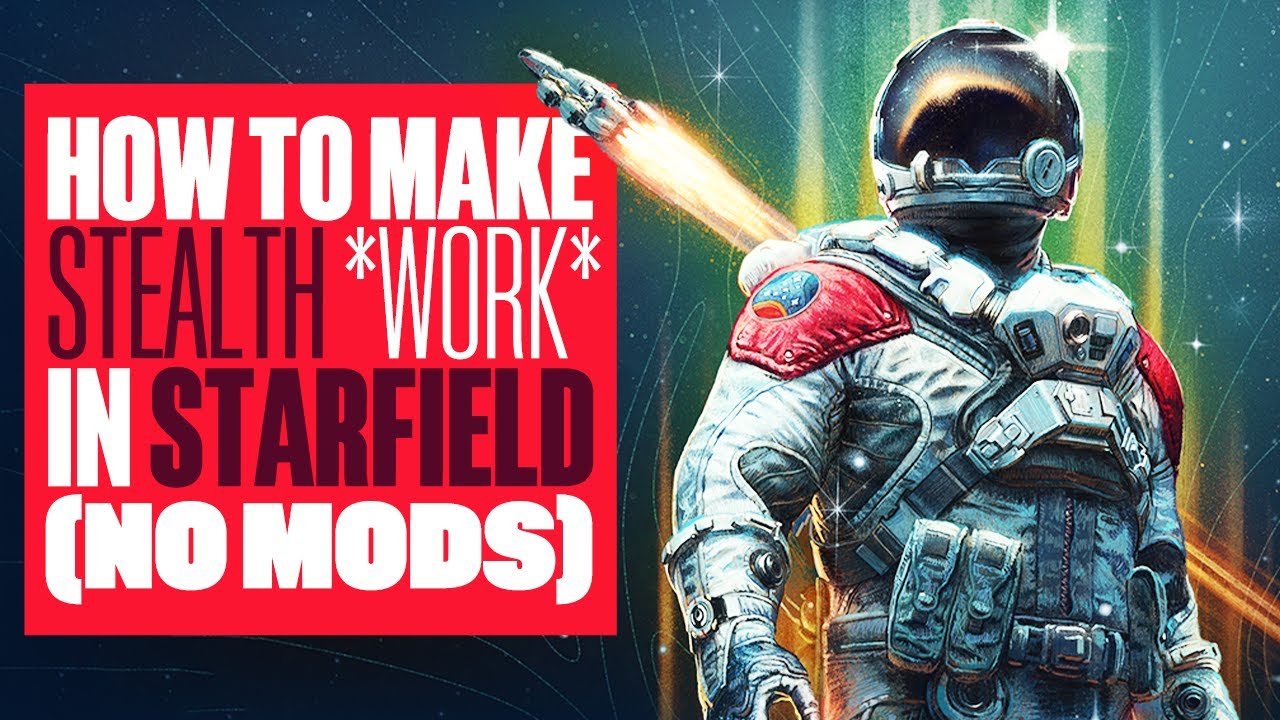 STARFIELD Stealth: How To Make It Actually *WORK* - STARFIELD PS5 ...