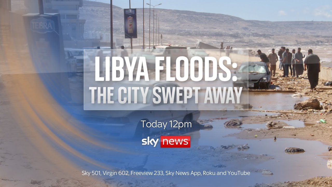 Watch Libya floods: The city swept away - The Global Herald