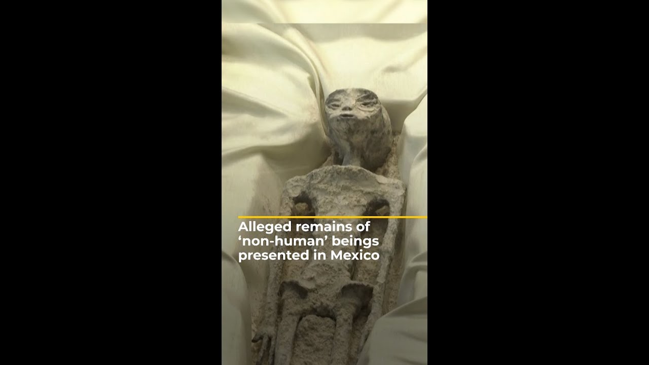 Alleged remains of ‘alien-like’ being presented in Mexico | AJ #shorts ...