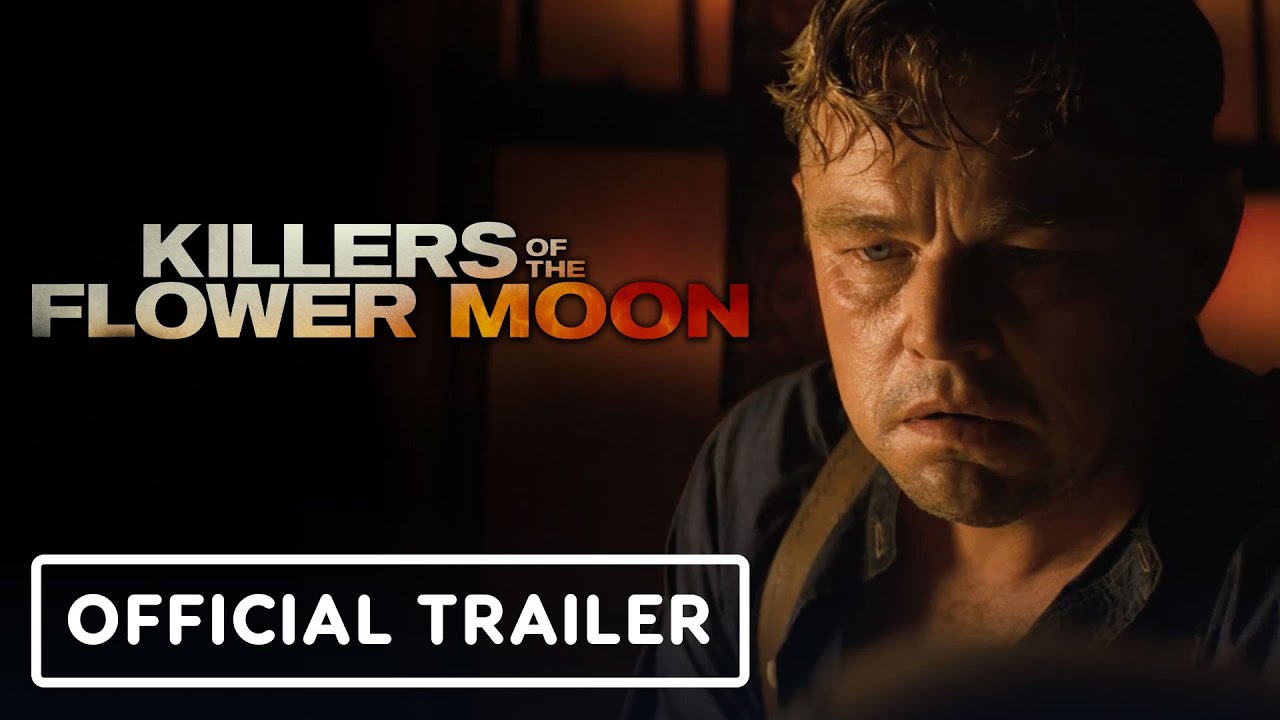 Killers of the Flower Moon - Official Trailer #2 (2023) Leonardo ...