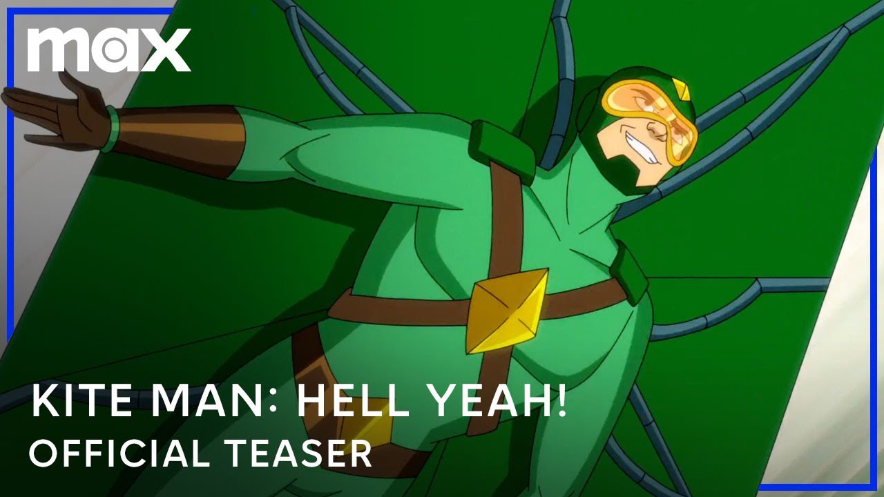 Kite Man: Hell Yeah! | Official Teaser | Max - The Global Herald