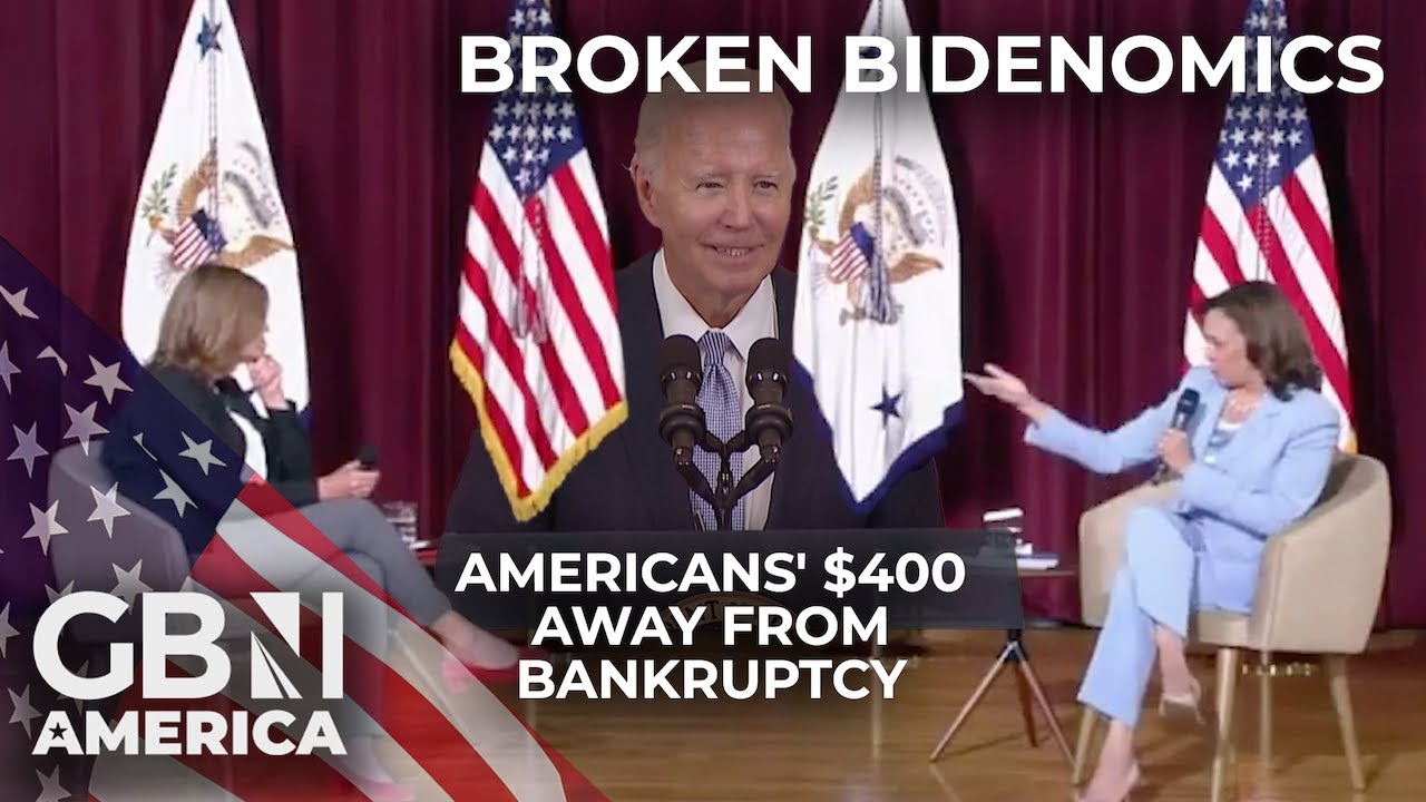 Broken Bidenomics: 'Most Americans are $400 away from bankruptcy ...